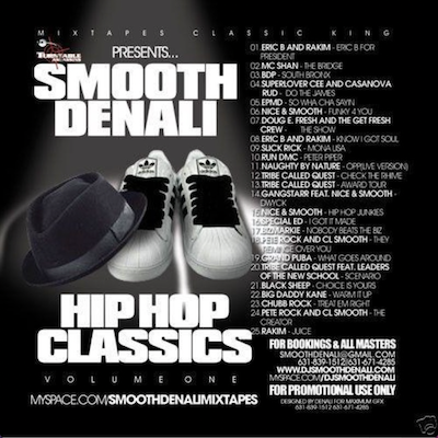 DJ Smooth Denali - Hip Hop Classics, Volume 1 アップしました。 | MIXCD KINGDOM