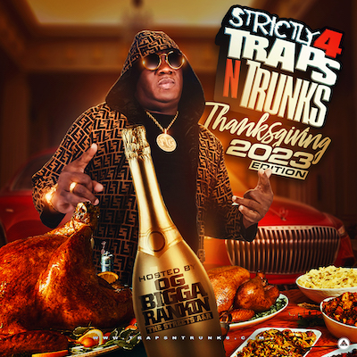 Traps N Trunks - Strictly 4 The Traps N Trunks (Thanksgiving 2023 ...