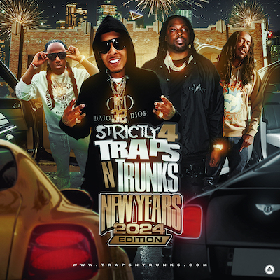 Traps N Trunks - Strictly 4 The Traps N Trunks (New Years 2024 Edition ...